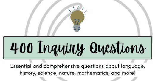 400 Amazing Essential Inquiry Questions for Elementary and Secondary ...