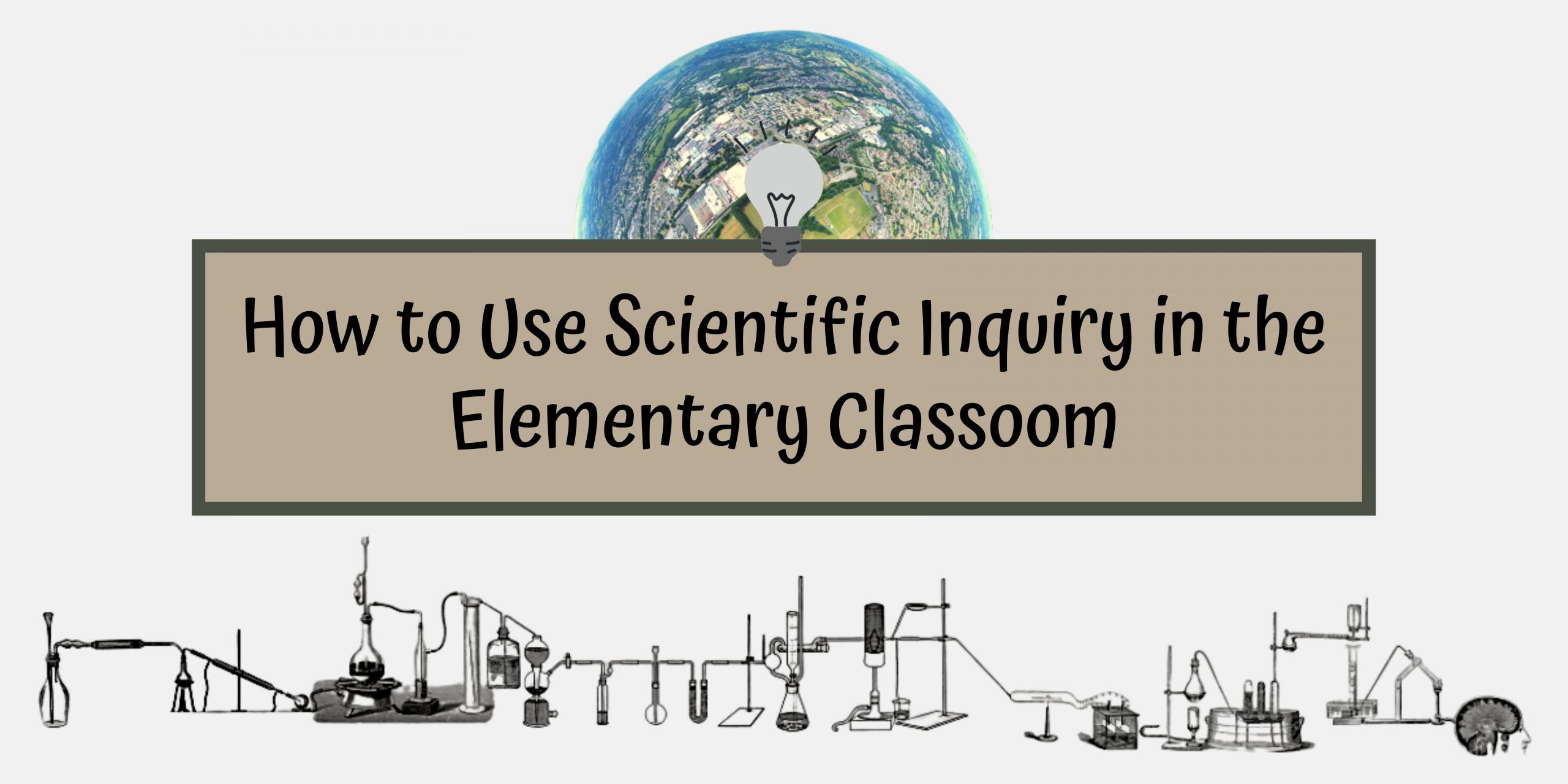 How to Use Scientific Inquiry in the Elementary Classroom - Learning by ...