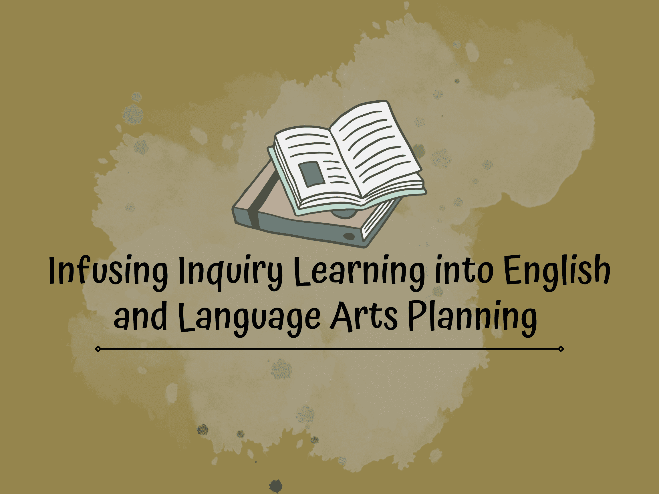Infusing Inquiry Learning into English and Language Arts Planning ...